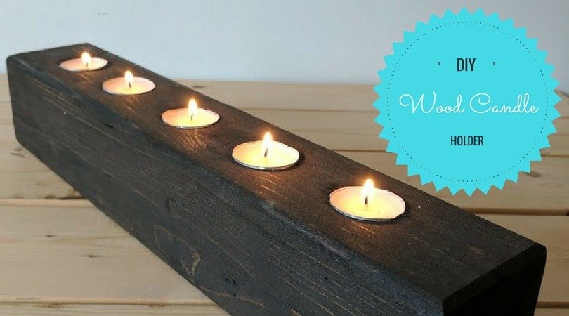 DIY Wood Block Candle Holder Tutorial
