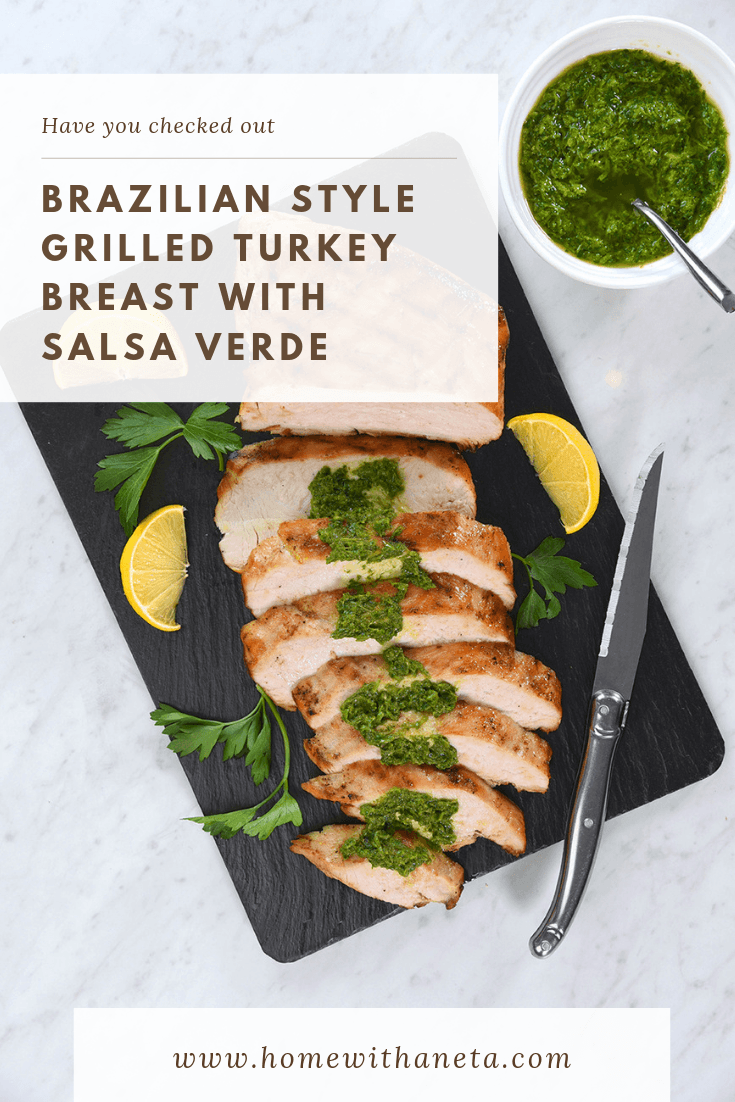 Brazilian Style Grilled Turkey Breast with Salsa Verde