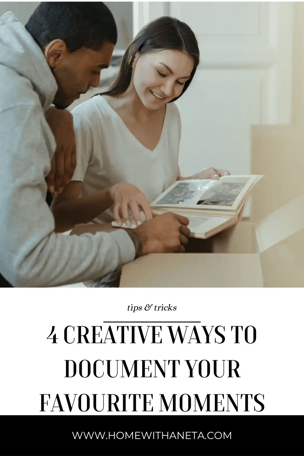 4 Creative Ways to Document Your Favourite Moments