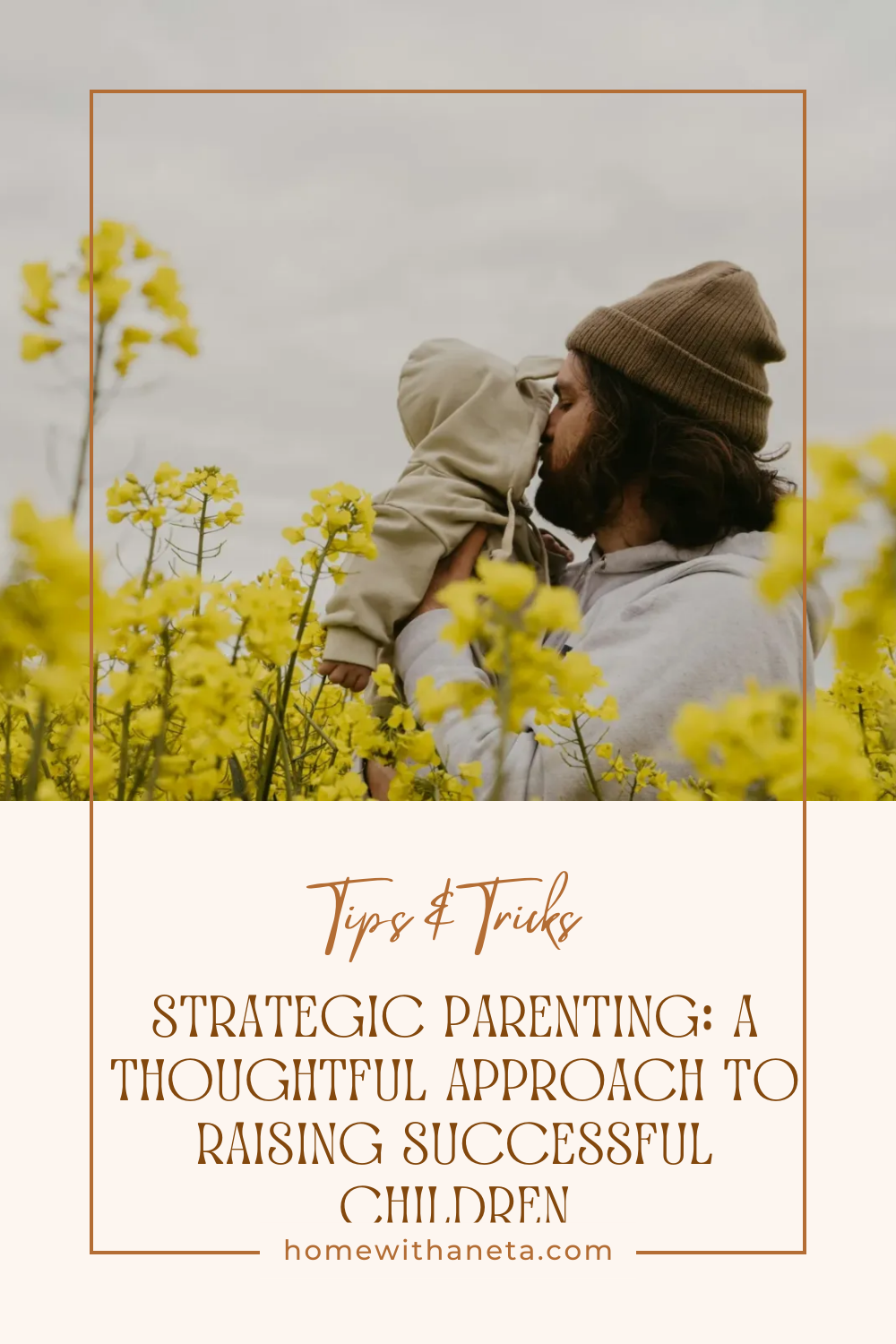 Strategic Parenting: A Thoughtful Approach to Raising Successful Children