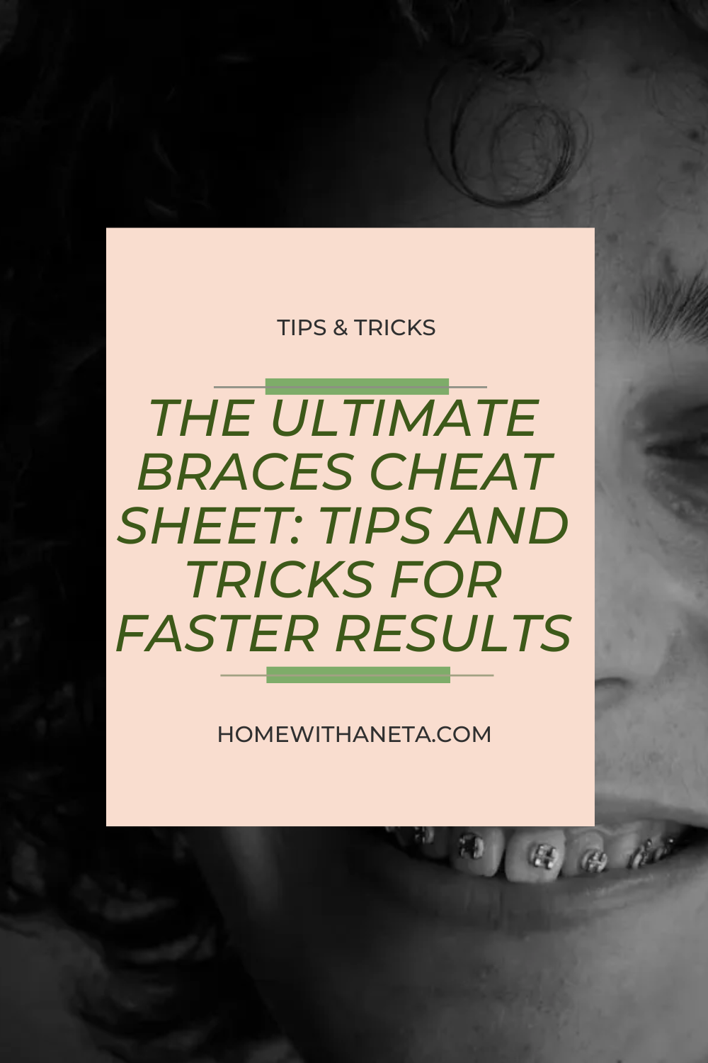 The Ultimate Braces Cheat Sheet: Tips and Tricks for Faster Results