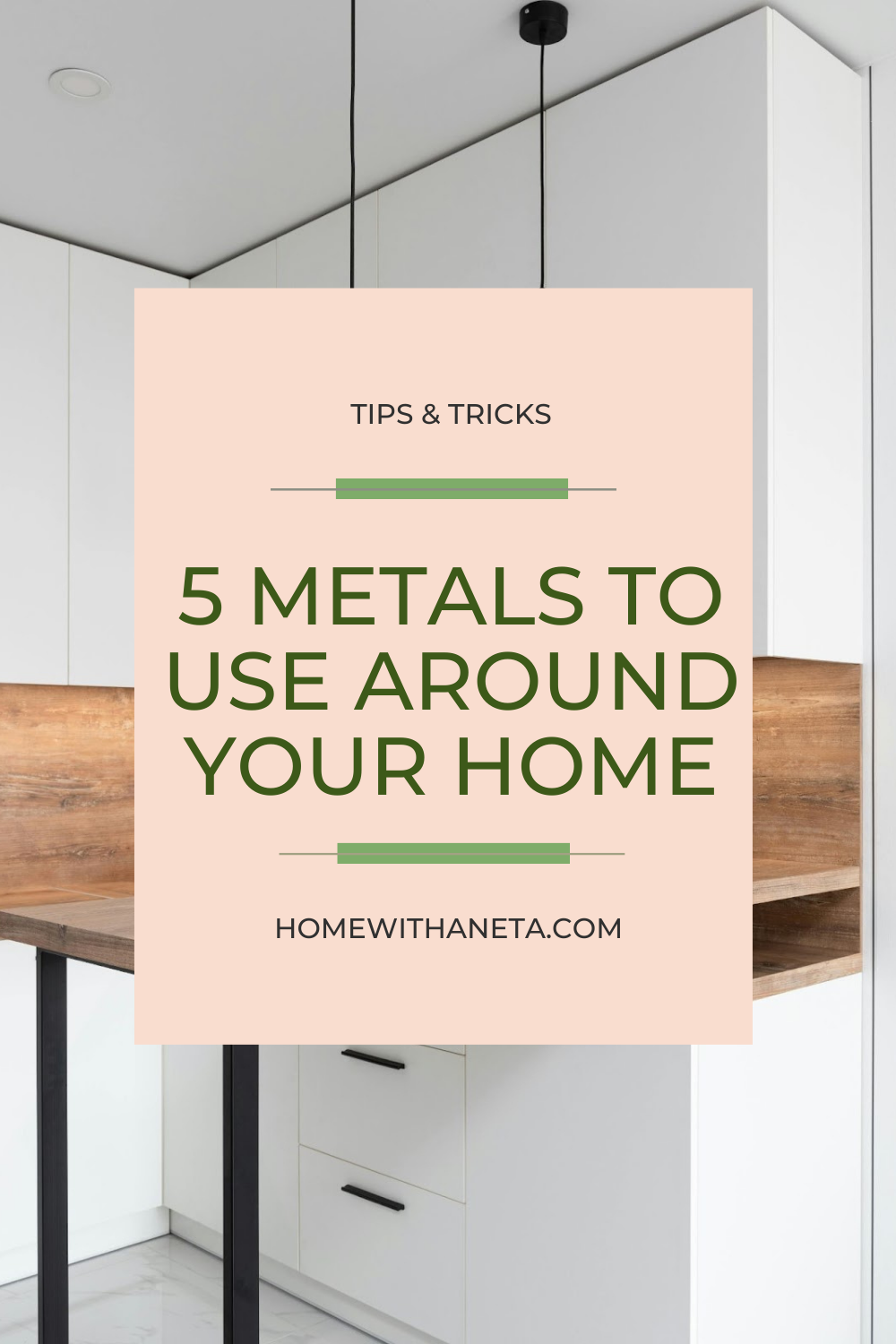 5 Metals To Use Around Your Home